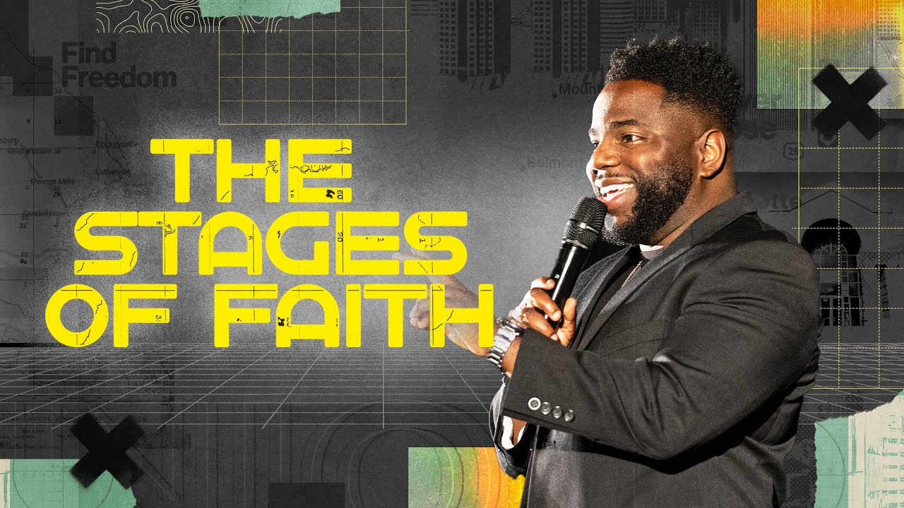 The Stages of Faith| Pastor Brian Bullock | Union Church Charlotte ...