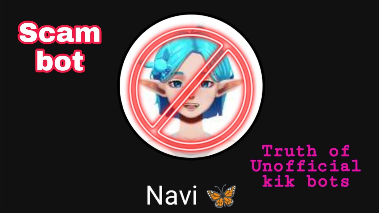 Kik Unofficial Bots || Reality Of Unofficial bots || Navi Bot - YouTube