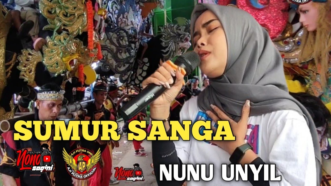 SUMUR SANGA VOC NUNU UNYIL‼️AJI PUTRA DS KARANG DEMPEL LOSARI BREBES - YouTube