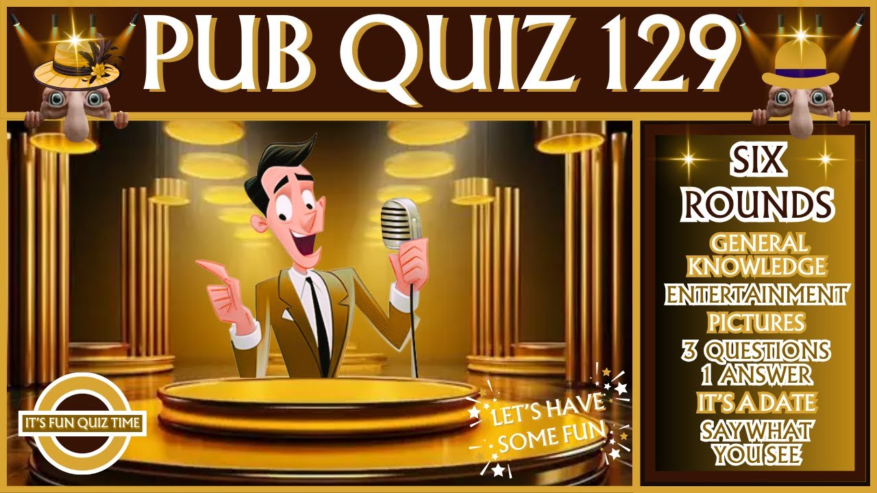 Fun Pub Quiz 129 - 6 Different Rounds - 38 Questions & Answers - 100 ...
