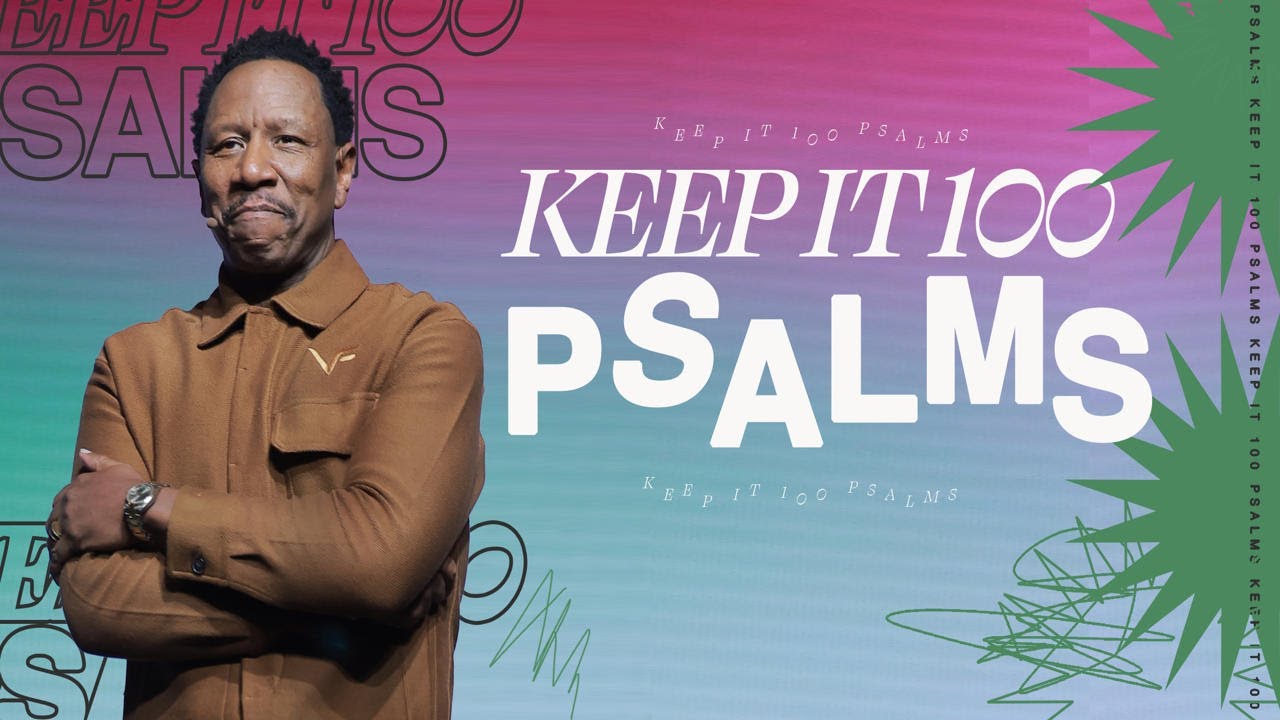 Dr. R.A. Vernon // Keep It 100 Psalms // The Word Church - YouTube