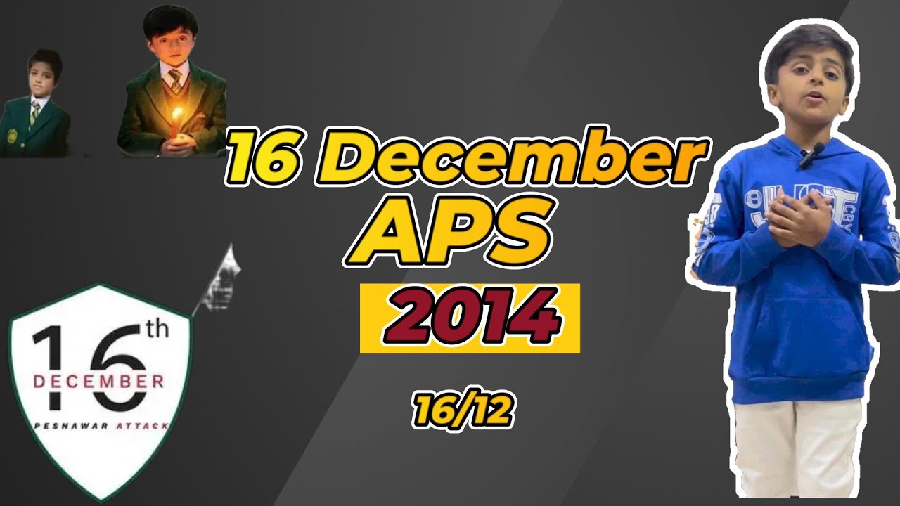 APS Peshawar | 16 December | A Child’s Message of Courage, Education ...