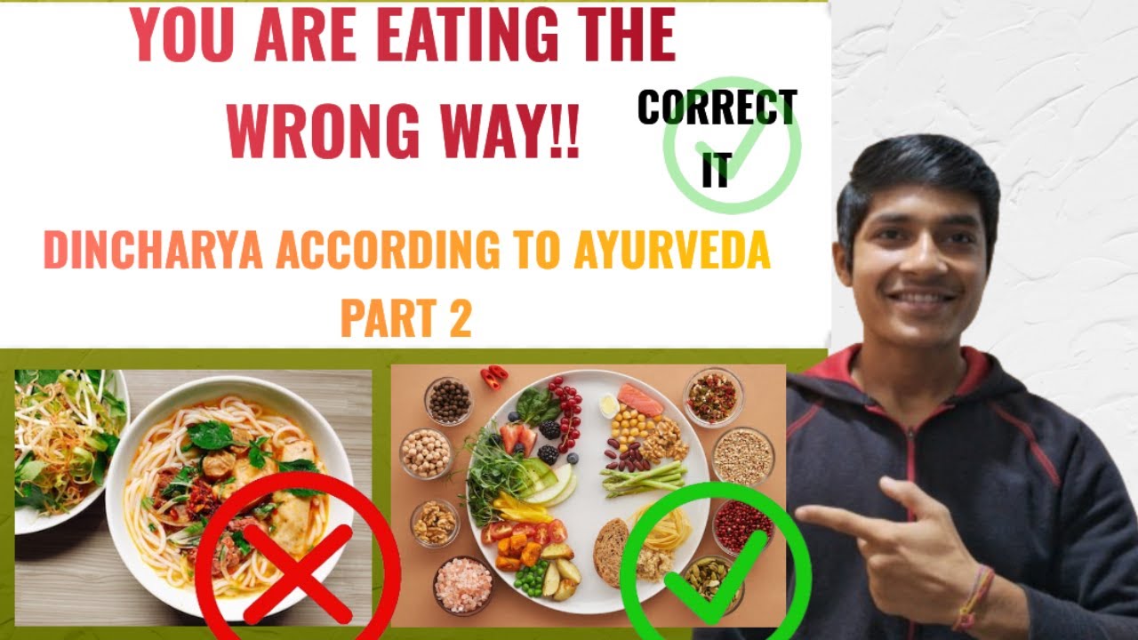 Dincharya According to Ayurveda Part 2 | Aahar Vidhi | Ayurvedic diet ...