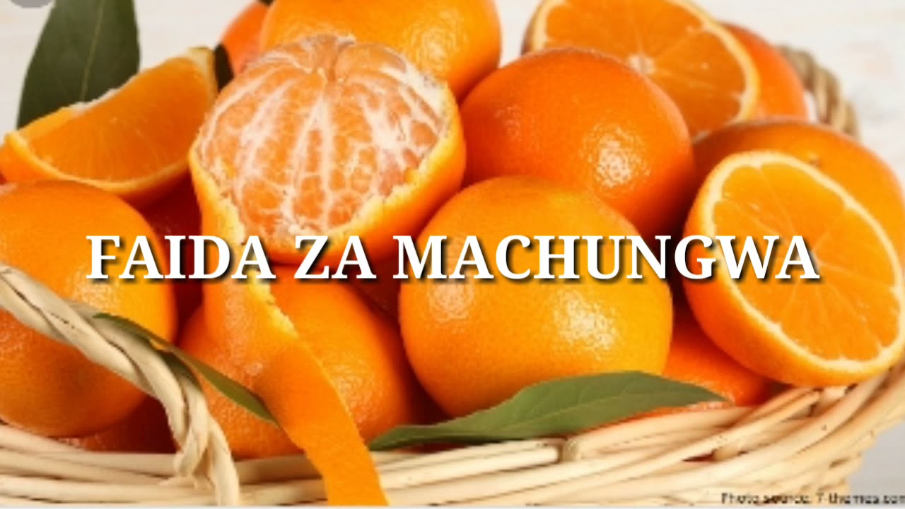 Umuhimu wa Machungwa/Faida za Machungwa Mwilini. - YouTube