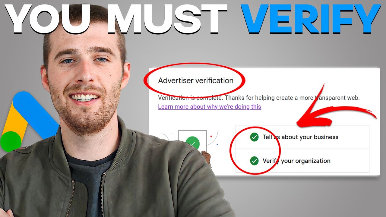 Google Ads Advertiser Verification Explained (And Why You NEED To Do It Now) - YouTube