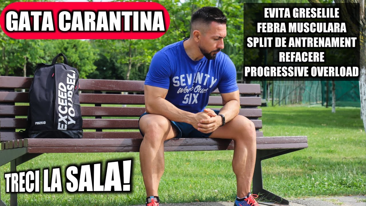 Cum sa te antrenezi dupa carantina! Evita greselile si febra musculara ...