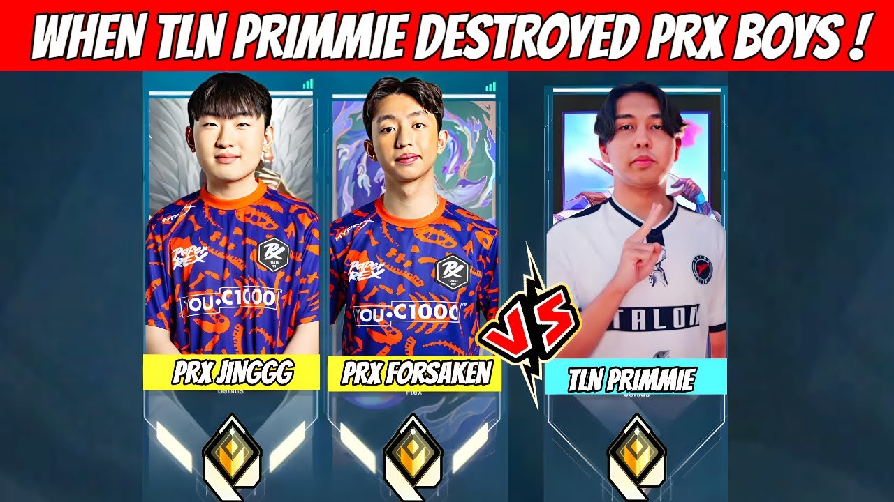 TLN Primmie Drops 32 Bombs Against PRX f0rsaken & PRX Jinggg in Radiant ...