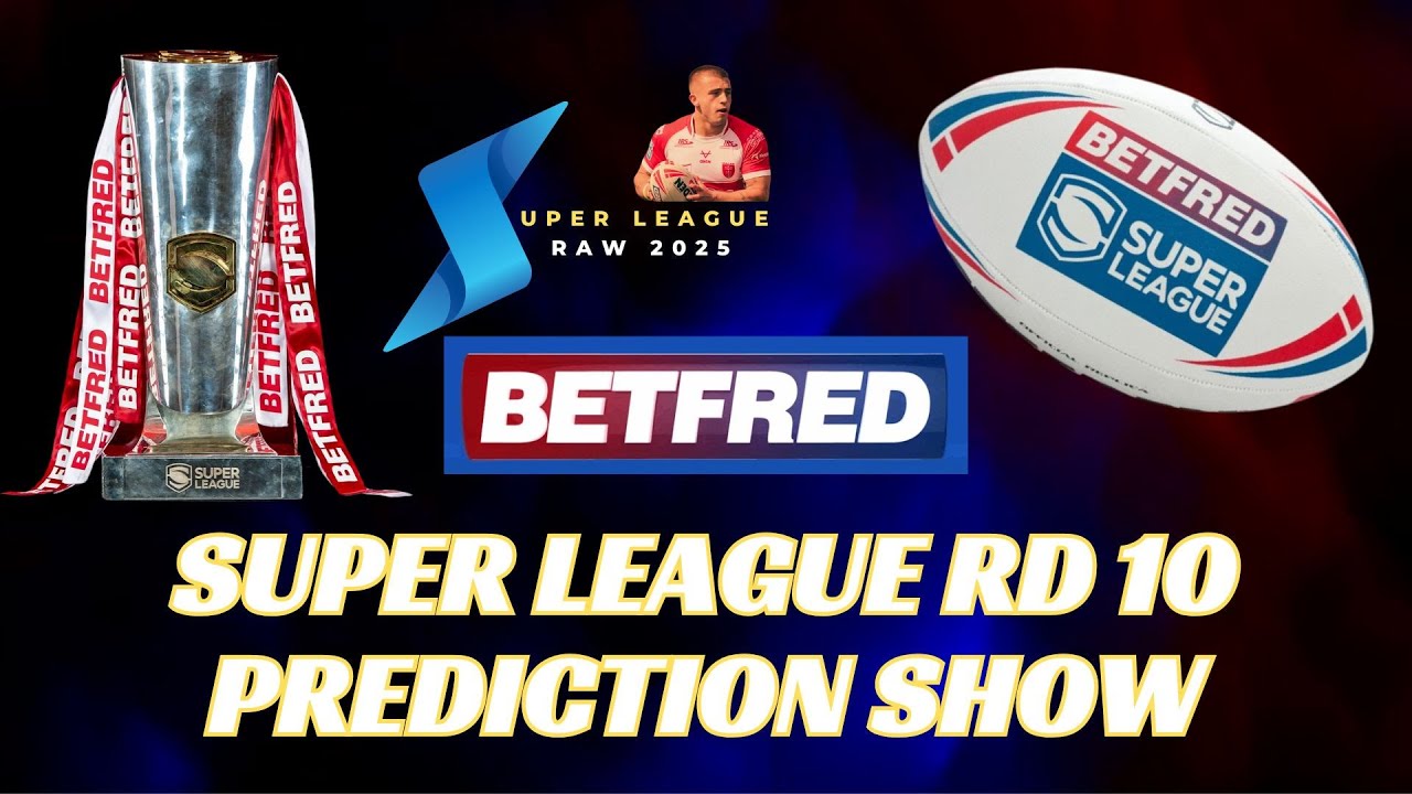 The Betfred Super League Prediction Show - Magic Weekend - Super League ...