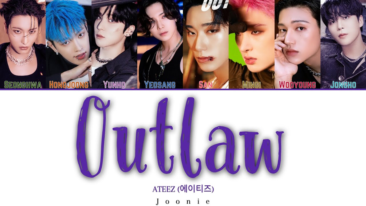 ATEEZ (에이티즈) 'Outlaw' Lyrics (Color Coded Lyrics Han/Rom/Eng) - YouTube