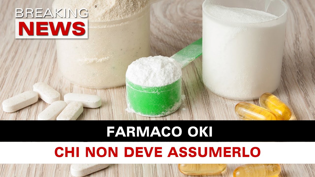 Farmaco Oki: Ecco Chi Non Deve Assumerlo! - YouTube
