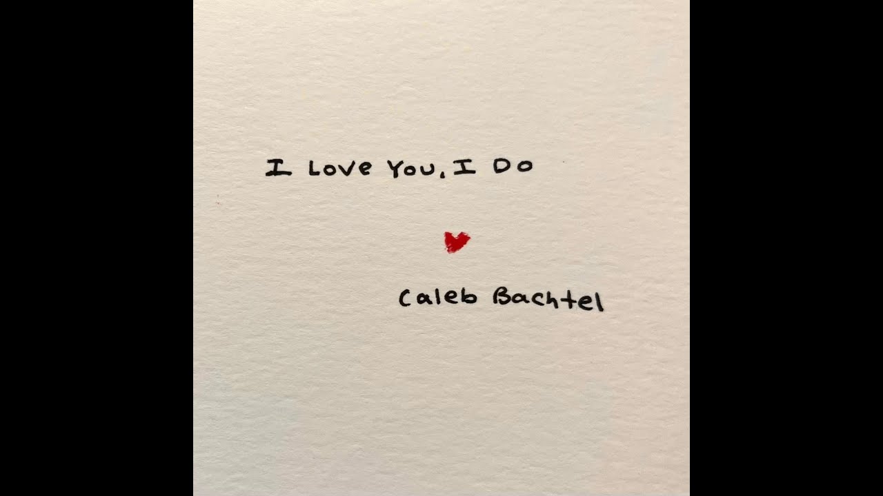 "I Love You, I Do" Lyric Video - YouTube