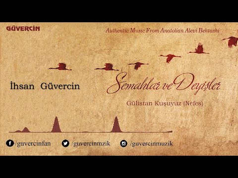İhsan Güvercin - Gülistan Kuşuyuz (Nefes)   [Official Audio Güvercin Müzik ©]