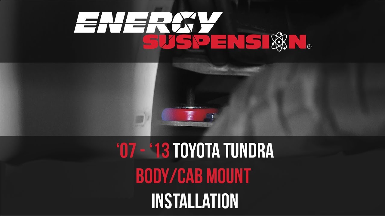 Energy Suspension: TOYOTA TUNDRA CAB MOUNT INSTALLATION - YouTube