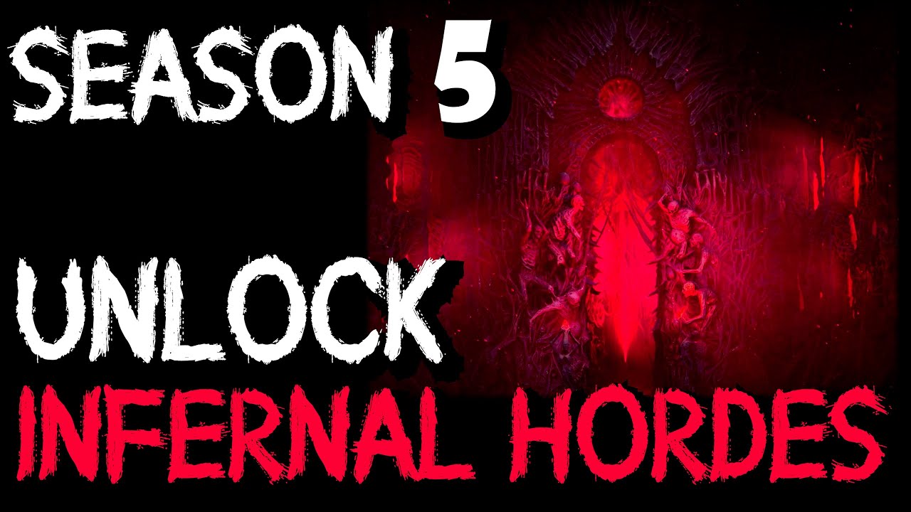 How to Unlock the Infernal Hordes Event - Season 5 - Diablo 4 - YouTube