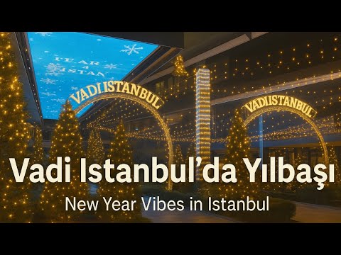 Vadi İstanbul’da Yılbaşı Atmosferi 🎄✨ New Year Atmosphere in Vadi Istanbul 🎄✨