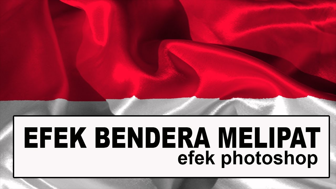 Cara Membuat Efek Bendera Berlipat di Photoshop - YouTube
