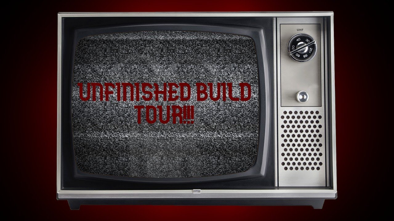 Unfinished Build Tour!!! - YouTube