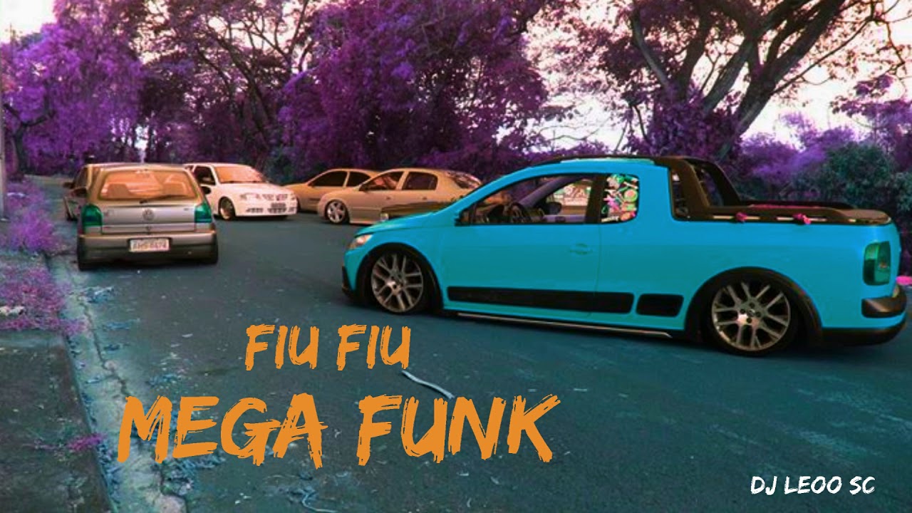 MEGA FUNK 2019 - FIU FIU (DJ LEO SC) - YouTube