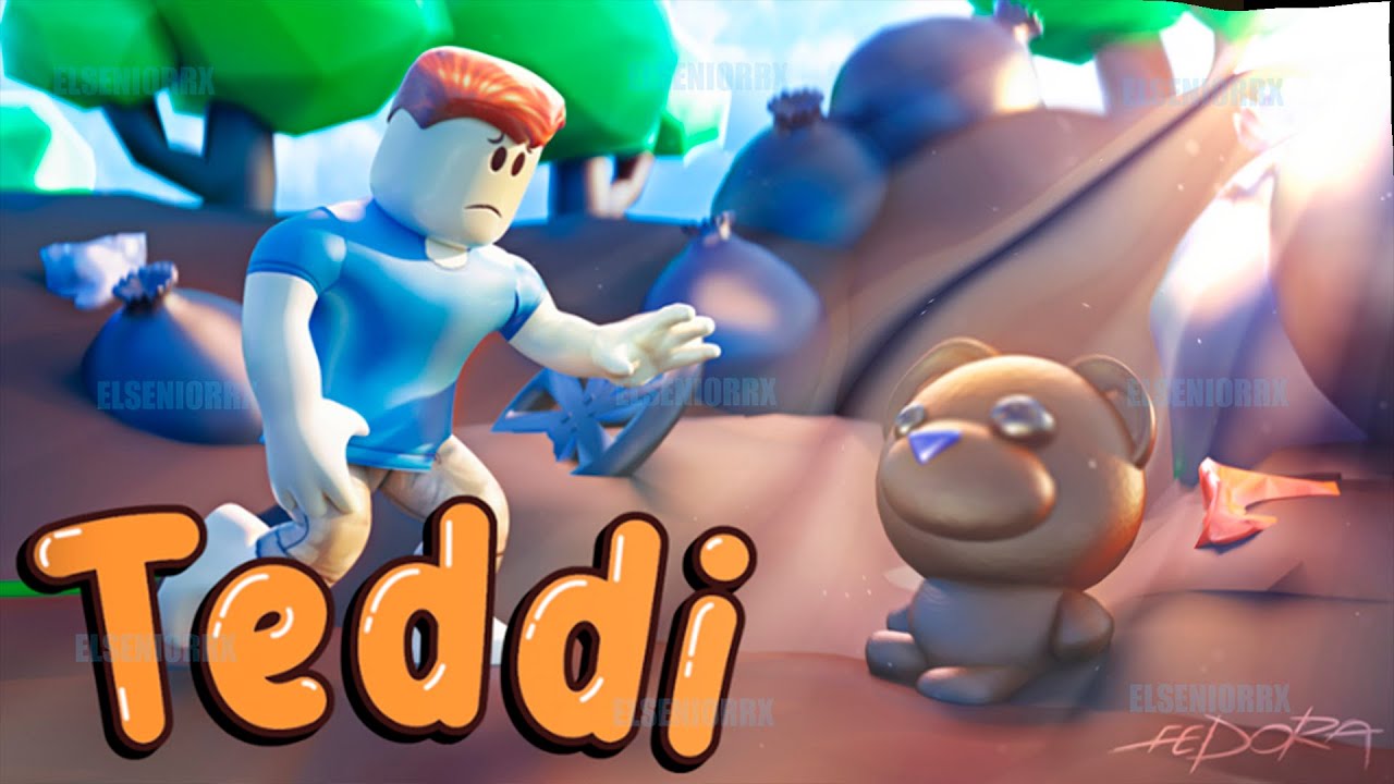 TEDDI ROBLOX LA HISTORIA DEL OSITO PERDIDO ~ ELSENIORRX - YouTube