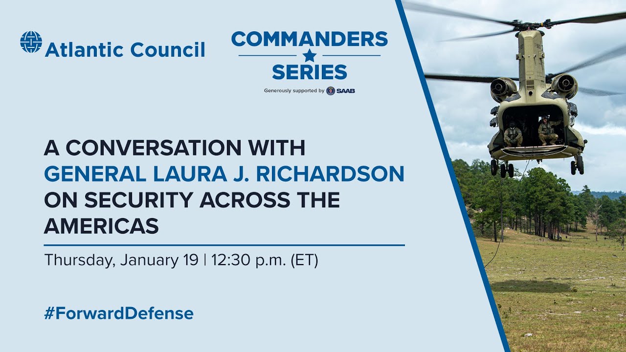 A conversation with General Laura J. Richardson on security across the ...