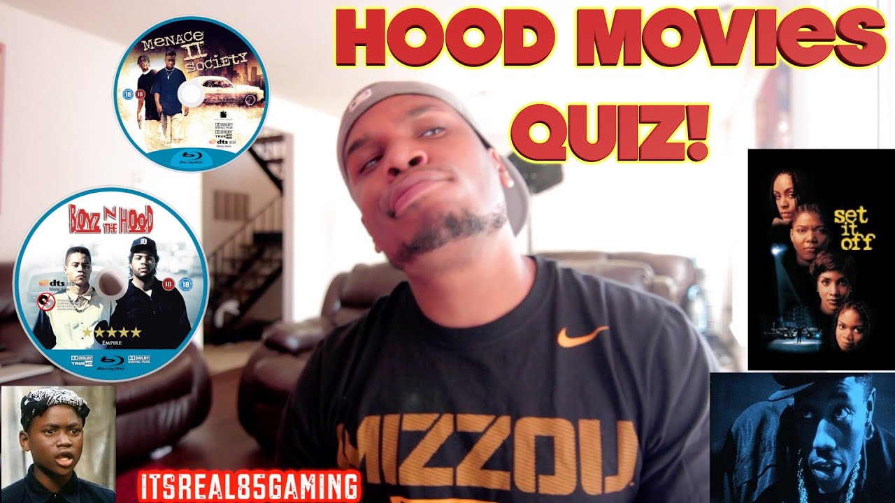 THE HOOD MOVIES QUIZ! (with @itsreal85) - YouTube