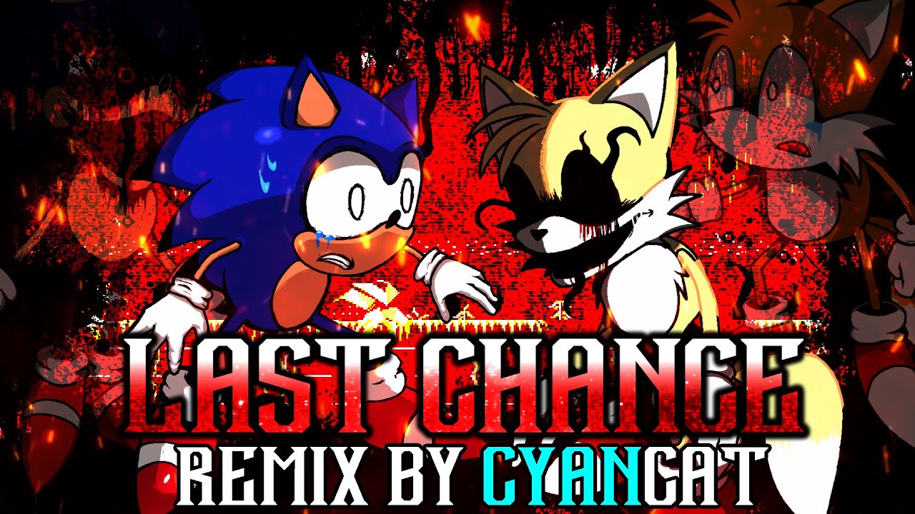 Last Chance Remix - Friday Night Funkin' Sonic.exe RERUN - YouTube