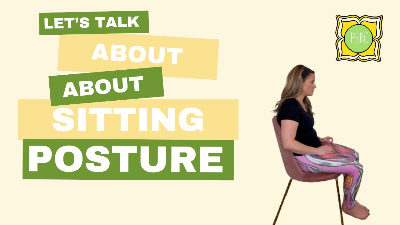 Education about Sitting Posture | Pelvic Health & Rehabilitation Center ...