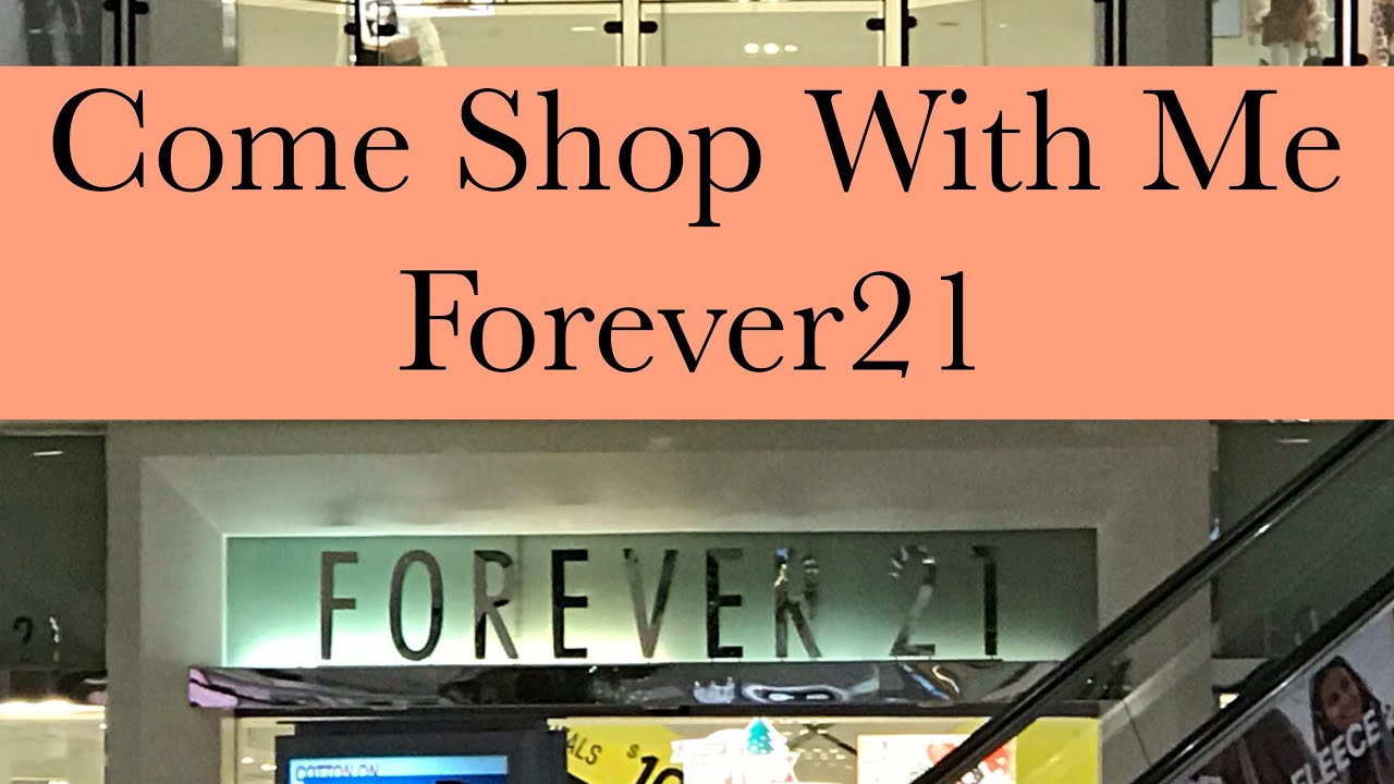 Come Shop With Me at Forever 21 - YouTube