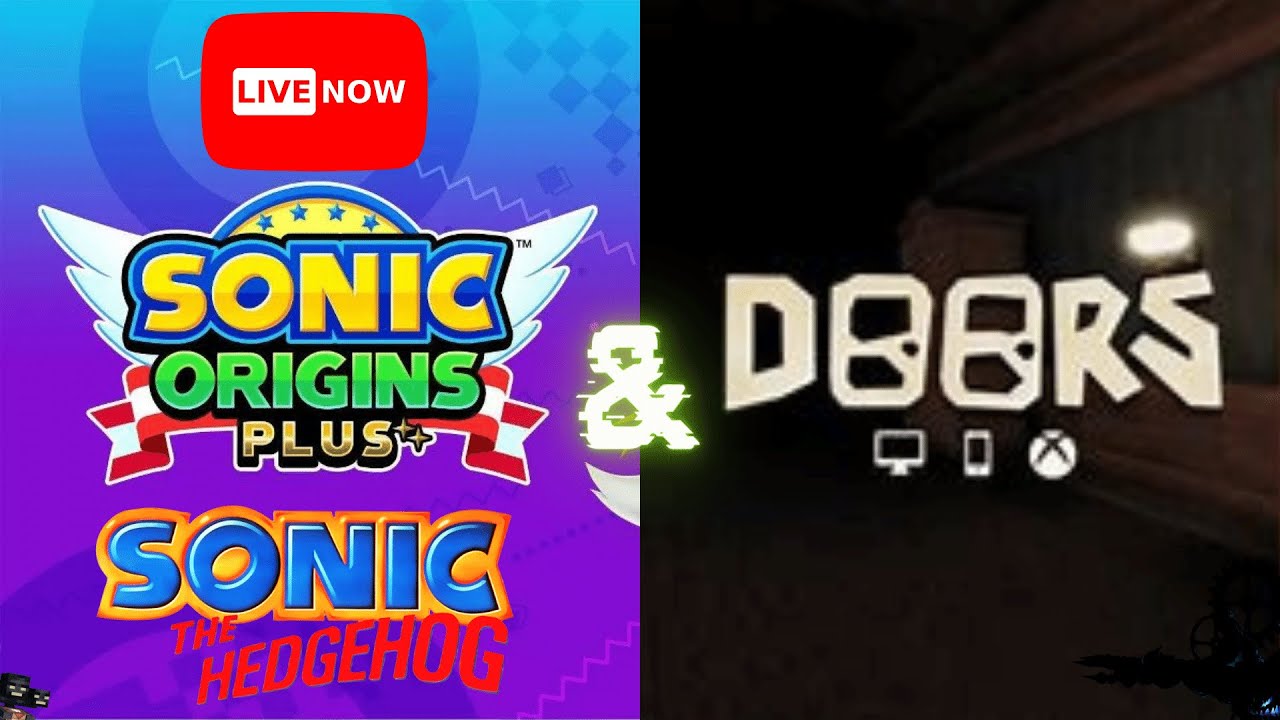 sonic origins LIVE sonic 1 sonic and Roblox doors with @zumbapui9653 ...