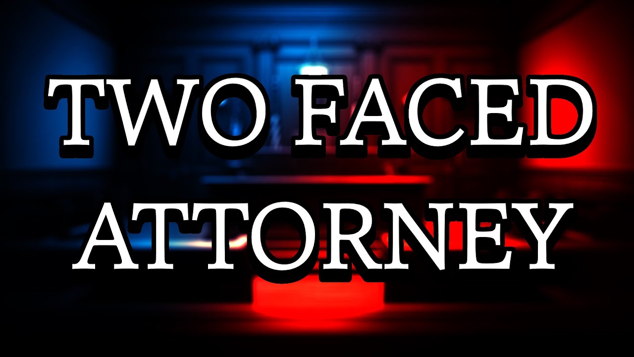 Two Faced Attorney [TEASER] - YouTube