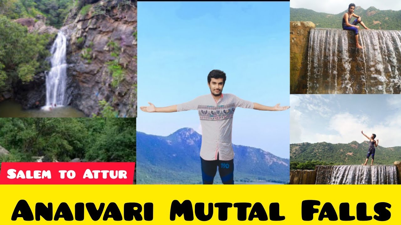 A Ride to Anaivari Muttal Water Falls Attur Salem Vlog by Critics Mohan ...