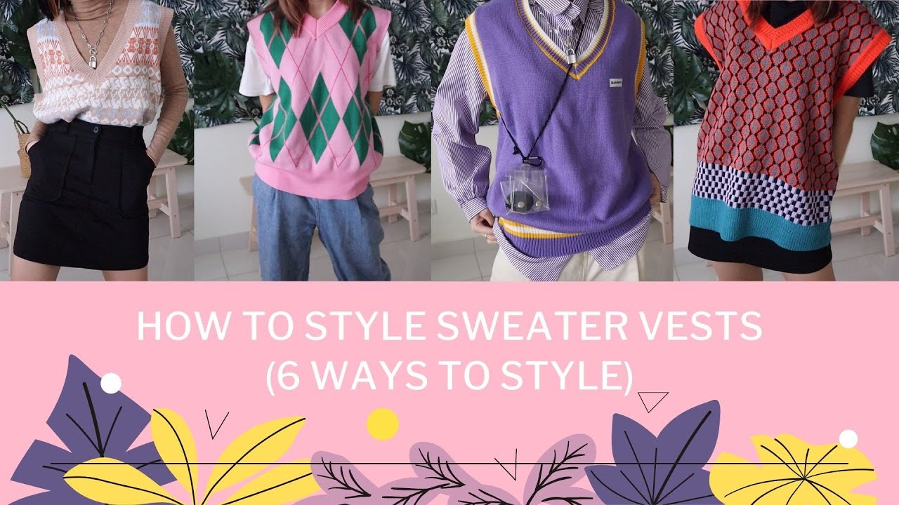 How To Style Sweater Vests (6 Ways To Style) - YouTube
