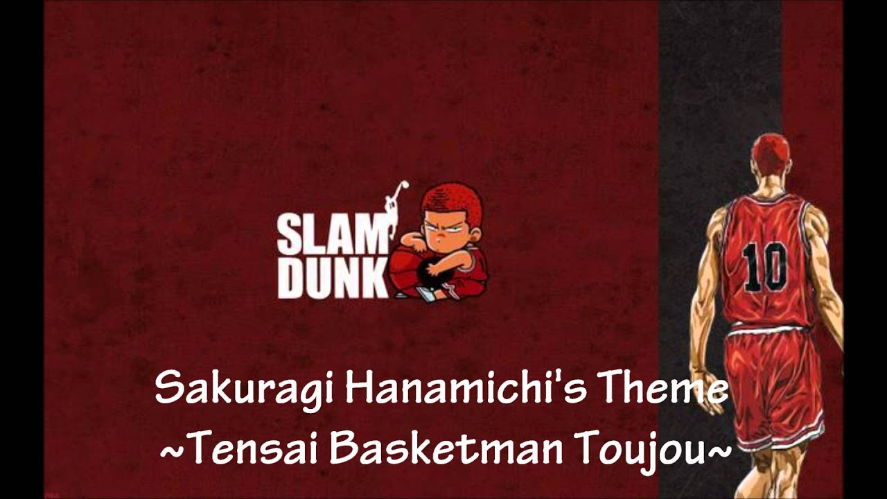 Slam Dunk OST - Sakuragi Hanamichi's Theme ~Tensai Basketman Toujou ...