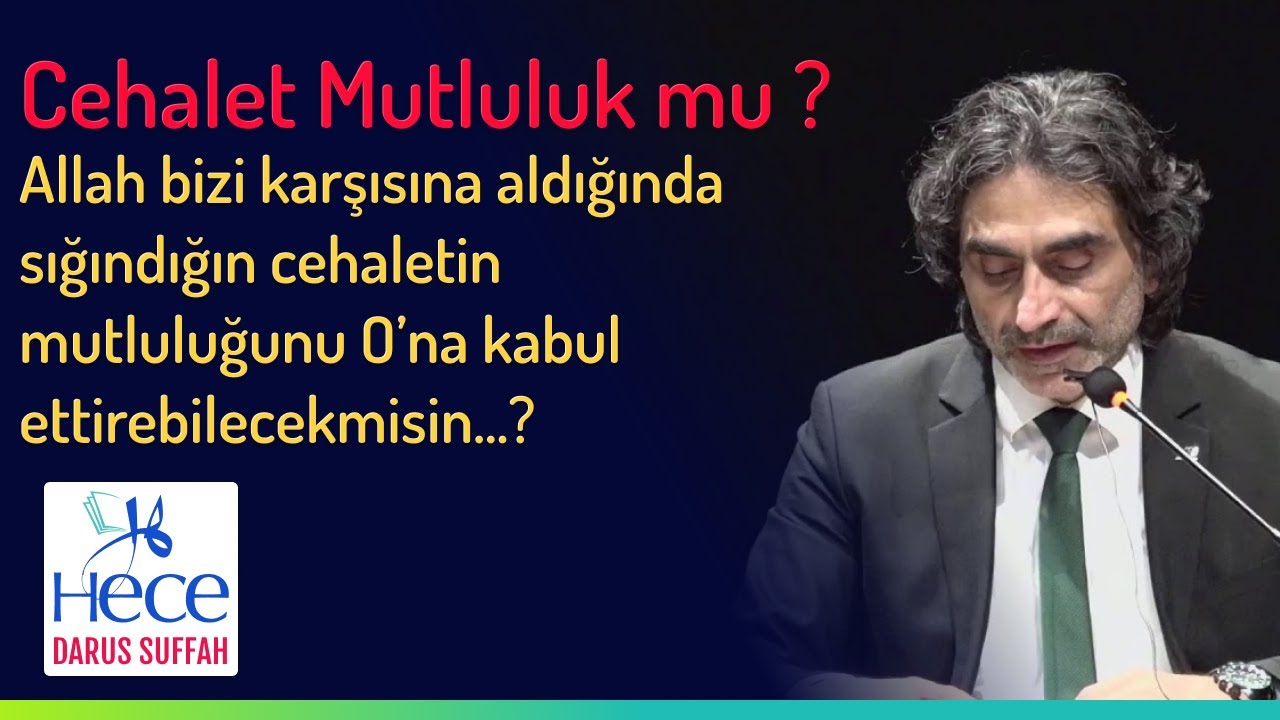 CEHALET MUTLULUK MU? Sürecin Sahibi bizi karşısına aldığında da bize o mutluluğu sağlayabilecek ...