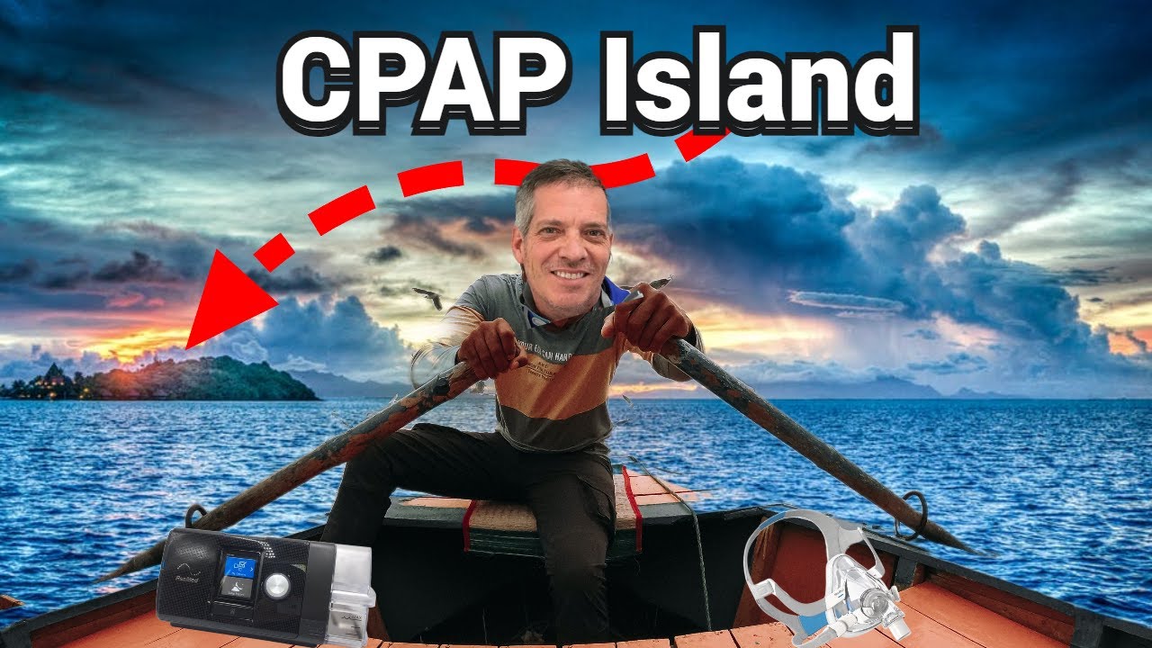 CPAP Island 🏝️ Let's Take a Trip! - YouTube