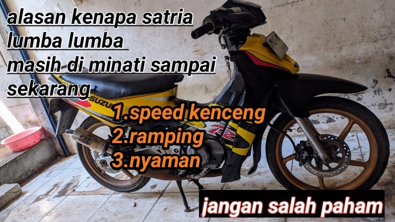 ALASAN KENAPA SATRIA 2 TAK MASIH DI MINATI#2tak #satria #satria2tak ...