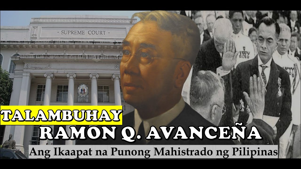 RAMON AVANCEÑA : IKAAPAT NA PUNONG MAHISTRADO NG KORTE SUPREMA NG ...