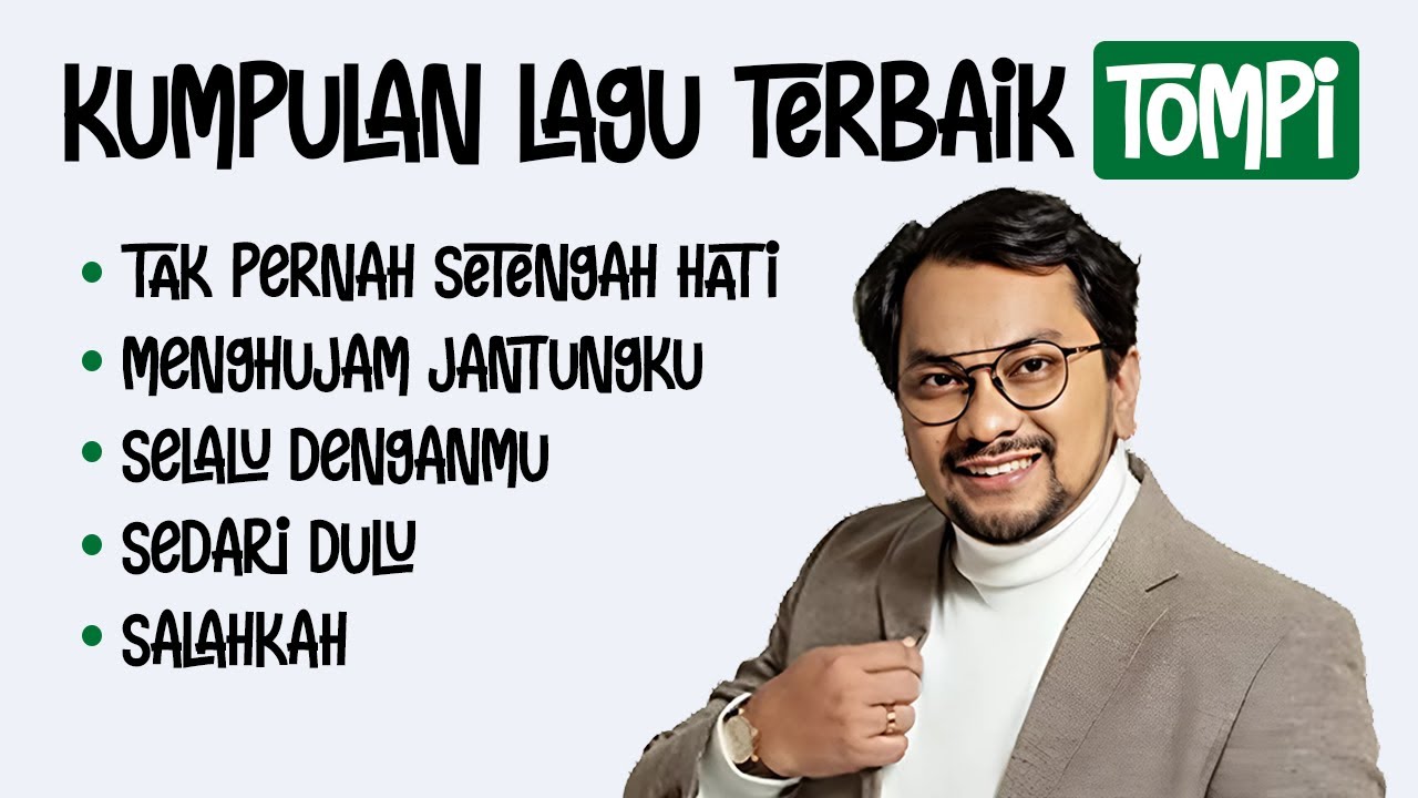 Tompi Terbaik: 5 Lagu Terpopuler Sepanjang Masa Bikin Hati Meleleh! 💖 ...
