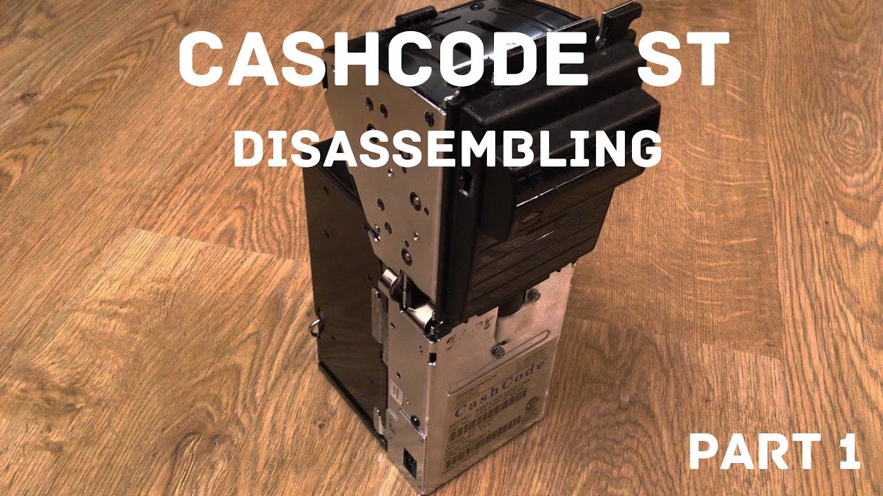 Разбираем купюроприемник CASHCODE ST (PART1) - YouTube