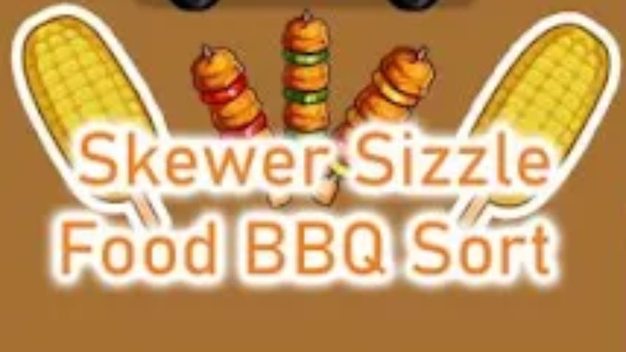 Skewer Sizzle: Food BBQ Sort Game Android Gameplay - YouTube