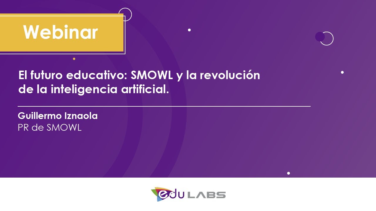 El futuro educativo: SMOWL y la revolución de la inteligencia ...