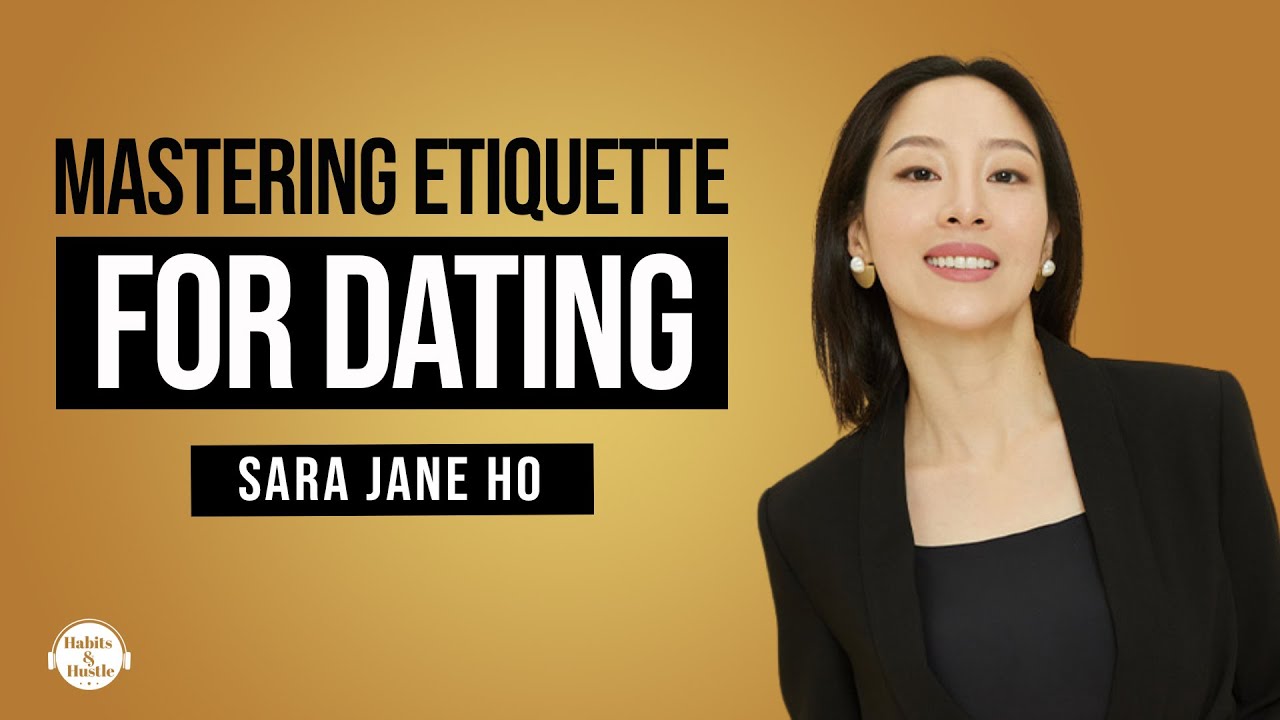 Sara Jane Ho: Mastering Etiquette for Dating and the 20-40-2 Rule for ...