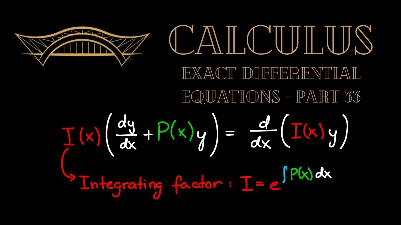 Exact Differential Equations | CALCULUS - Part 33 - YouTube