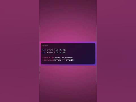 JavaScript Array Equality Quirk#javascript #coding #codingchallenge #programminglanguage - YouTube
