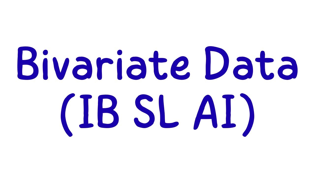 IB SL AI Maths Explained- Bivariate Data - YouTube