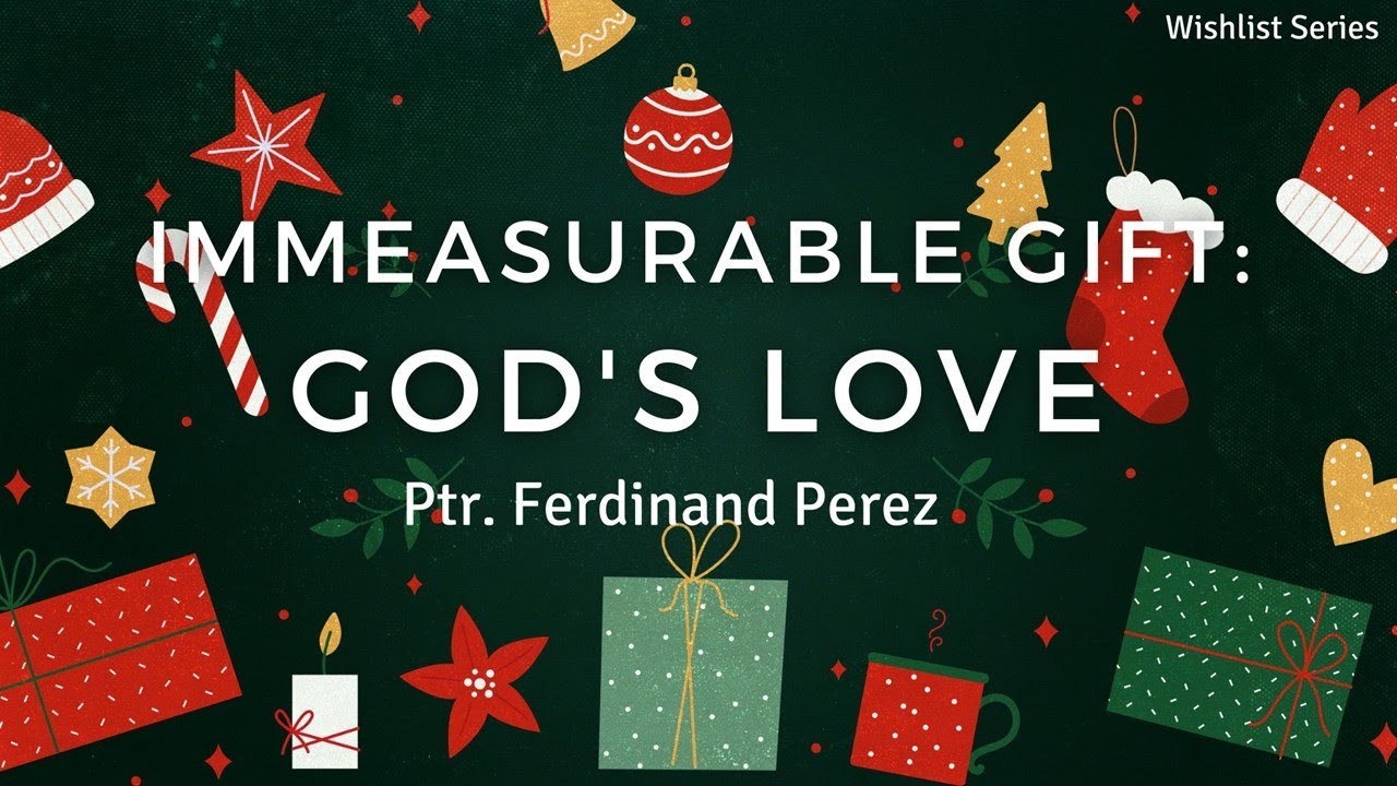 IMMEASURABLE GIFT- GOD'S LOVE II Ferdinand Perez II LFGC - YouTube