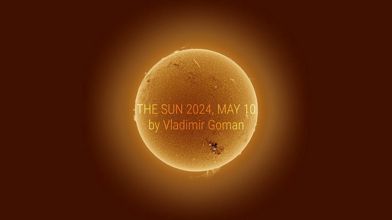 The Sun 2024, May 10 by Vladimir Goman - YouTube