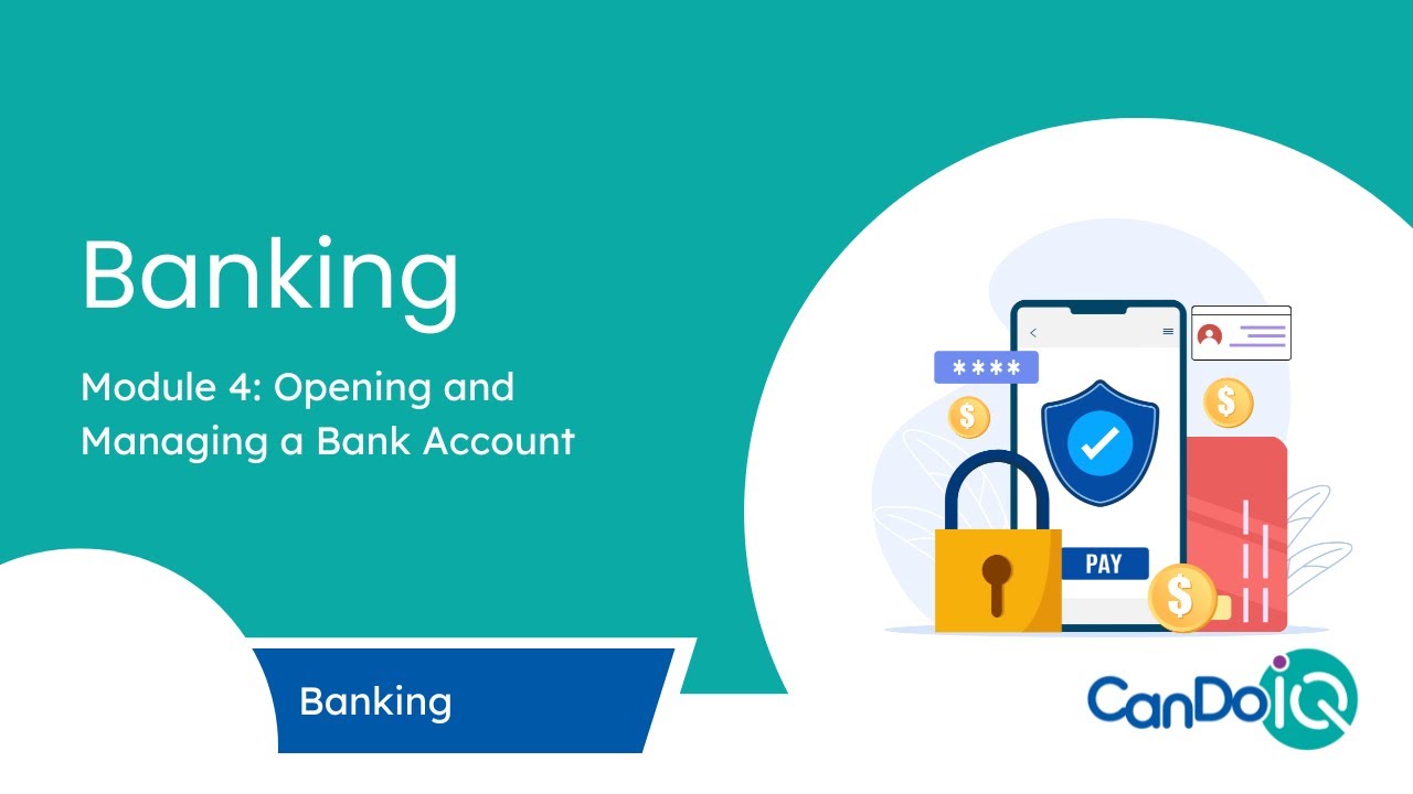 Banking Module 4: Opening and Managing a Bank Account - YouTube