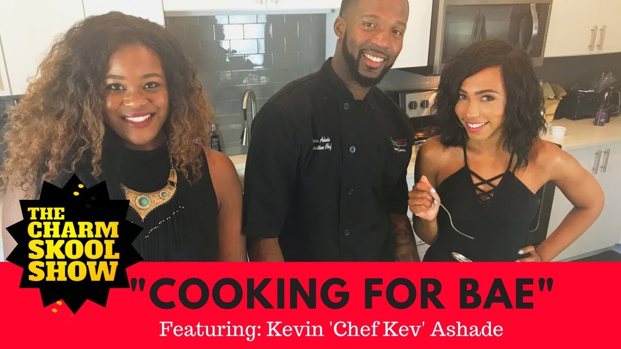 Cookin' for Bae w/Chef Kev | What to Cook on a First Date - YouTube