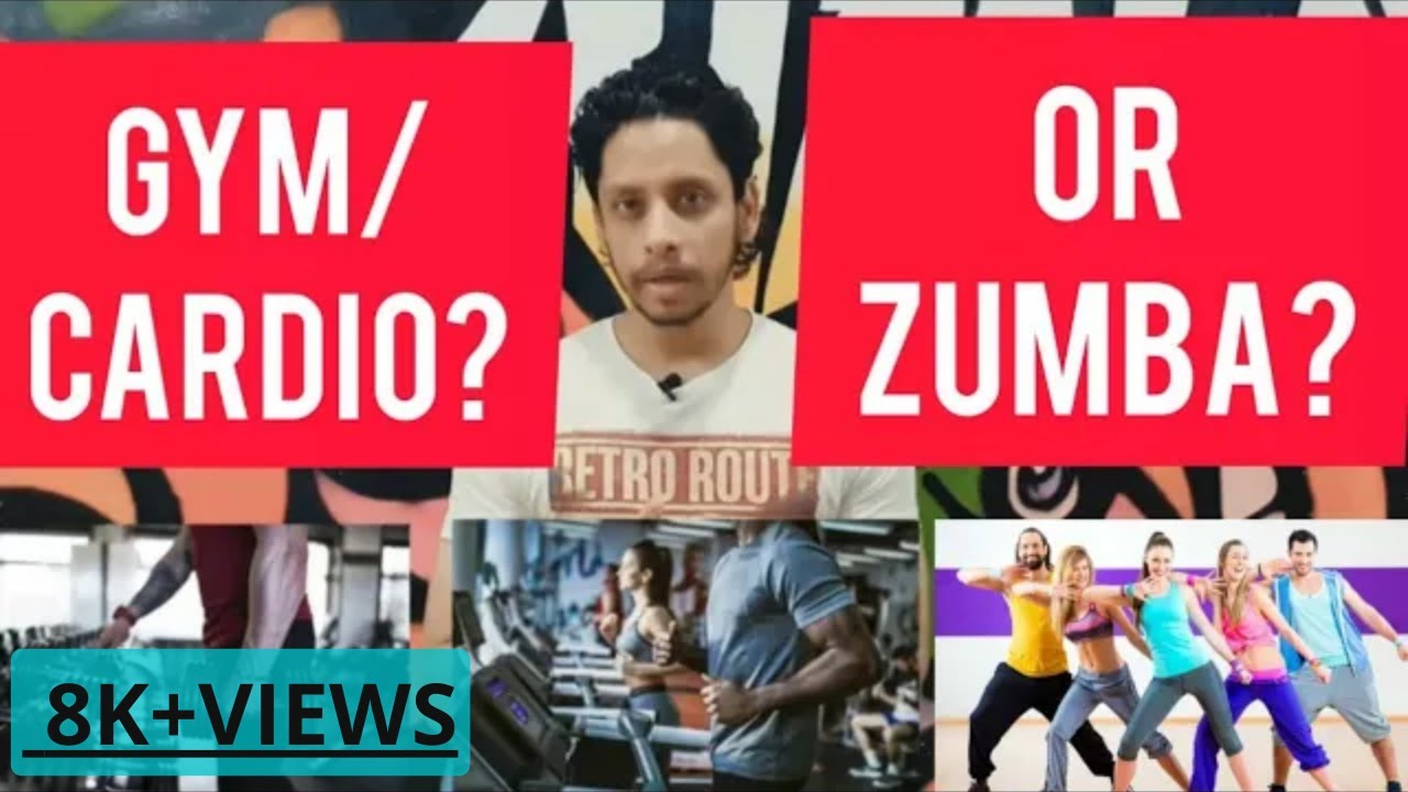 Zumba OR Gym/Cardio.Confused??Watch This!!! - YouTube